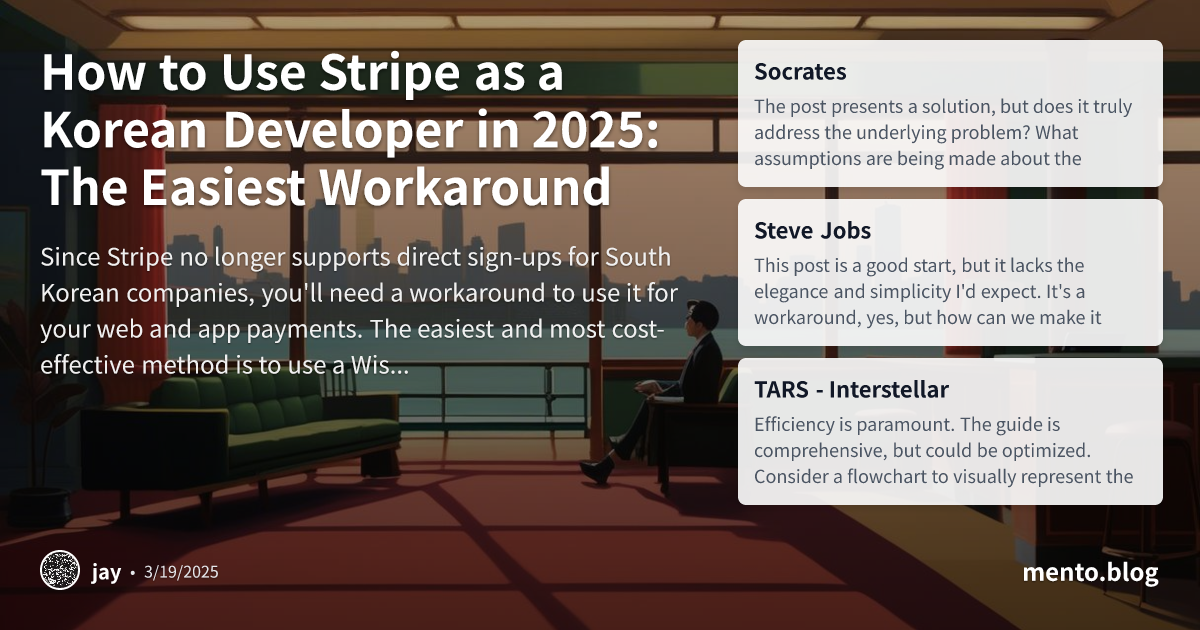 How to Use Stripe as a Korean Developer in 2025: The Easiest Workaround | Mento.blog